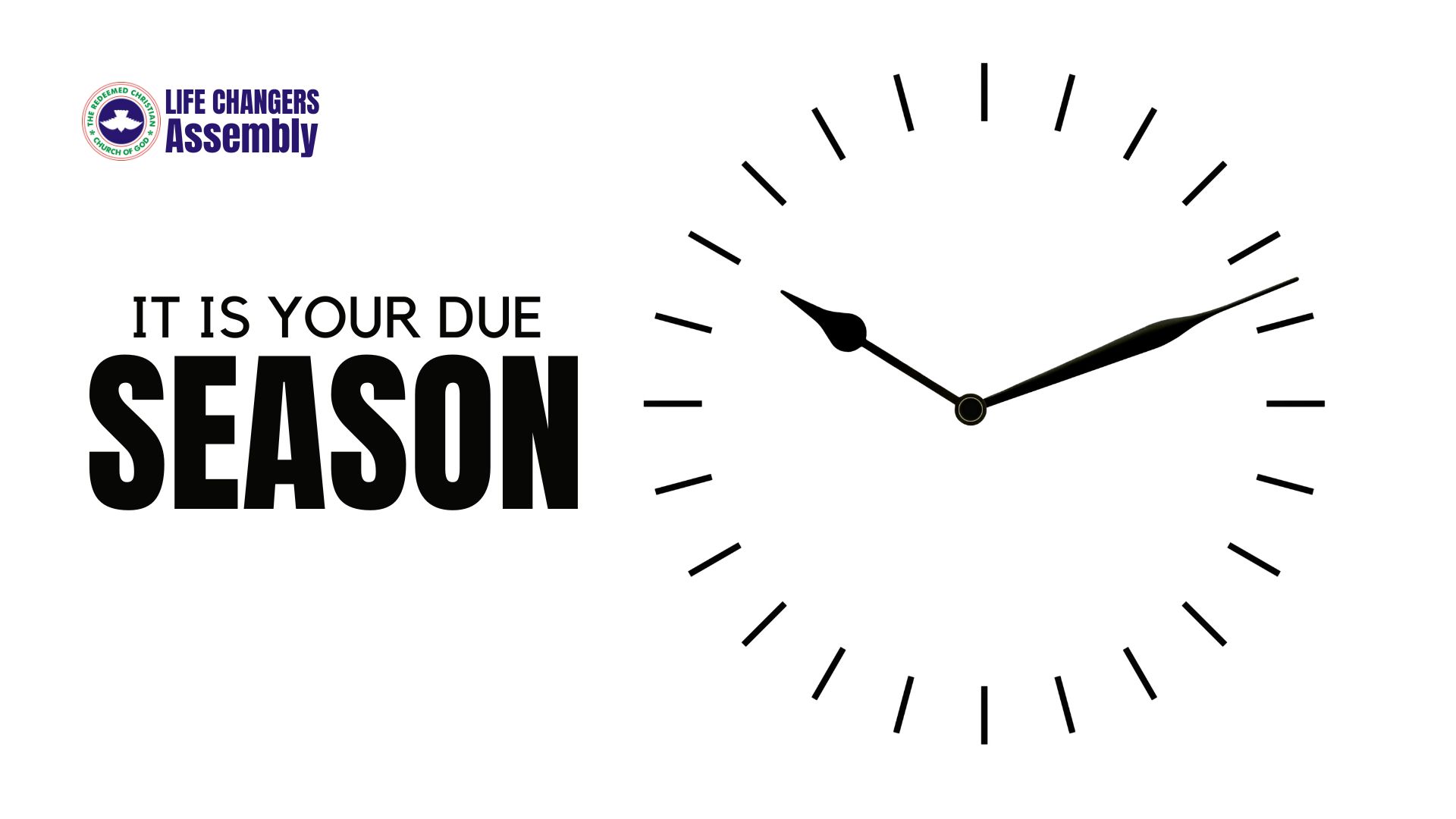 It is my Due Season – Psalm 102:13-16 | RCCG Life Changers Assembly UK